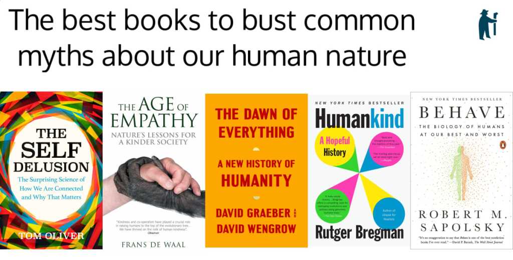 The best books to bust common myths about our human nature – Richard ...